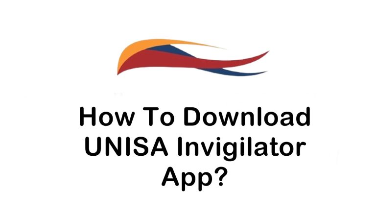 UNISA Invigilator App Download Latest Version